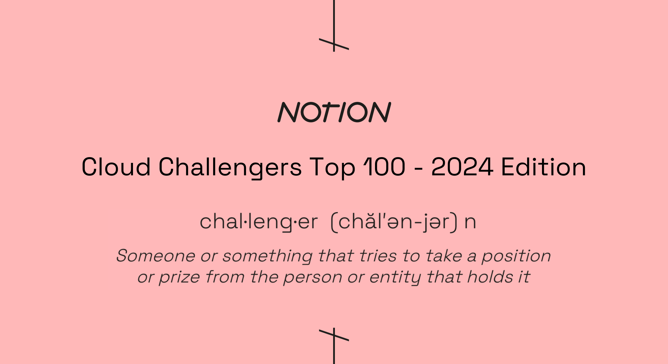 Cloud Challengers Top 100 Report 2024 | Notion